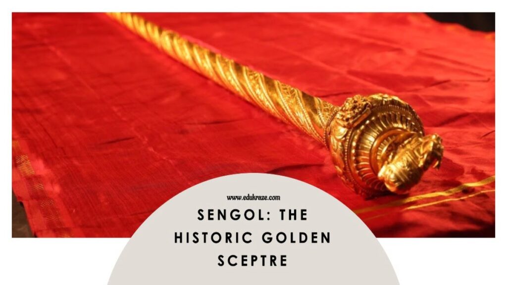 Sengol: The Historic Golden Sceptre For The New Parliament Building ...