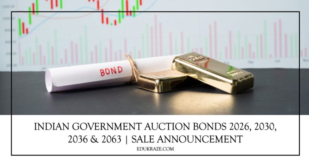 Indian Government Auction Bonds 2026, 2030, 2036 & 2063 | Sale ...