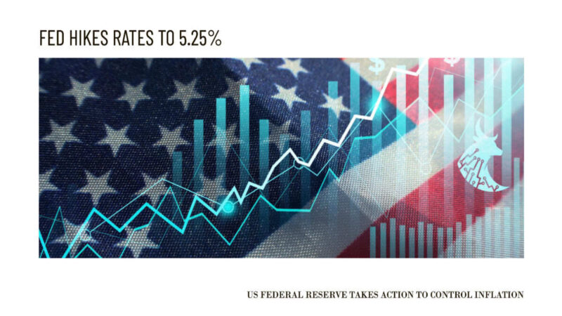 US Fed Hikes Rates To 5.25% In Bid To Tame Inflation - EduKraze