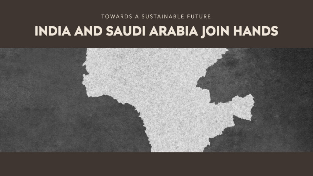 India And Saudi Arabia Sign MoU In Electrical Interconnections, Green ...