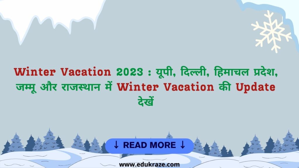 Winter Vacation 2023: Exploring Holidays In Various States - Updates ...