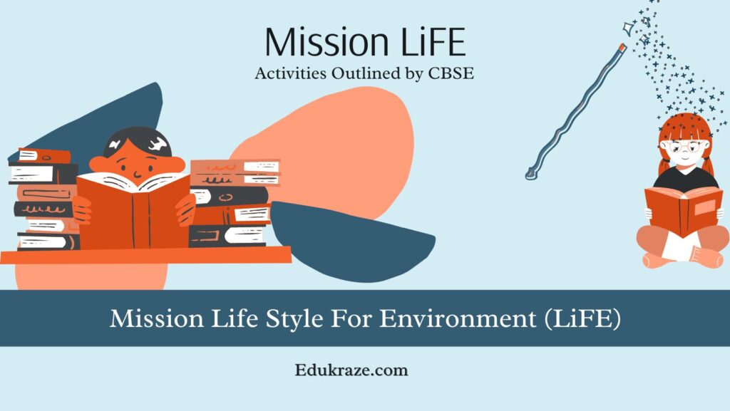 Mission LiFE: Fostering Environmental Consciousness In CBSE-Affiliated ...