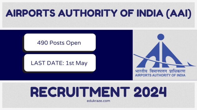 AAI JE RECRUITMENT 2024 OUT FOR 490 POSTS AT AAI.AERO - EduKraze