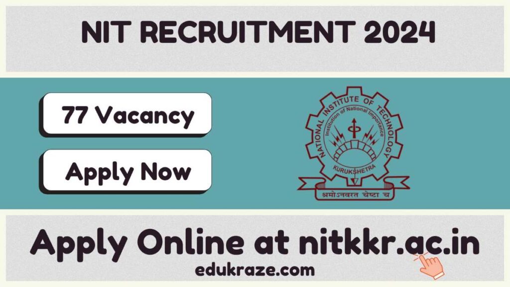 NIT Faculty Recruitment 2024: Apply Online For 77 Vacancy At Nitkkr.ac ...